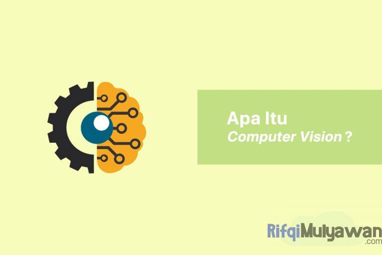 Computer Vision Adalah: Pengertian, Jenis, Contoh dan Perbedaannya!