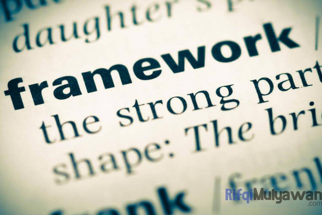 Application Framework Adalah: Pengertian, Jenis, Bedanya dengan CMS!